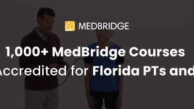 Medbridge Courses Now Accredited Through the Florida Board of Physical ...