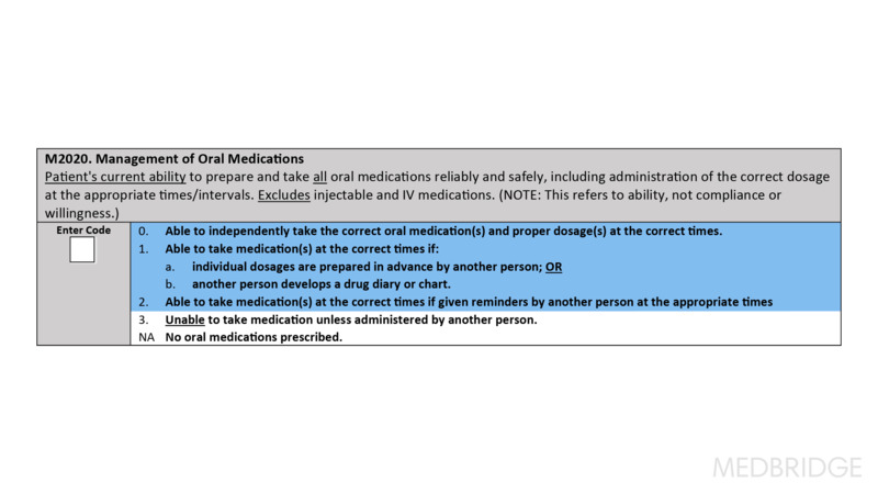 OASIS-E1: M2020. Management of Oral Medications | Medbridge