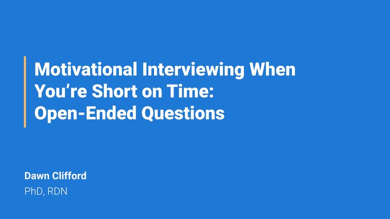 Motivational Interviewing When You're Short on Time: Open-Ended ...