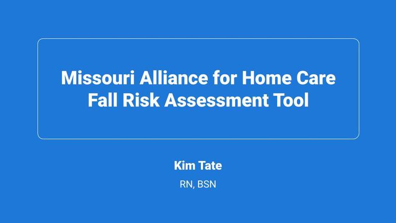Missouri Alliance for Home Care (MAHC) Fall Risk Assessment Tool ...