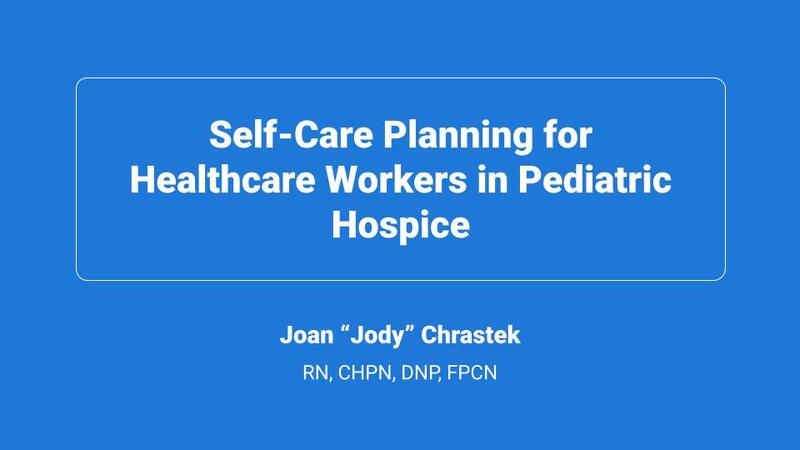Self-Care Planning for Healthcare Workers in Pediatric Hospice | Medbridge