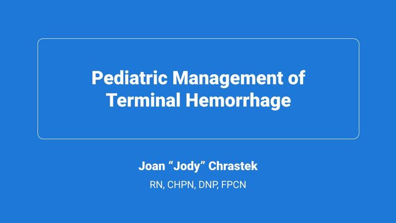 Pediatric Management of Terminal Hemorrhage | Medbridge